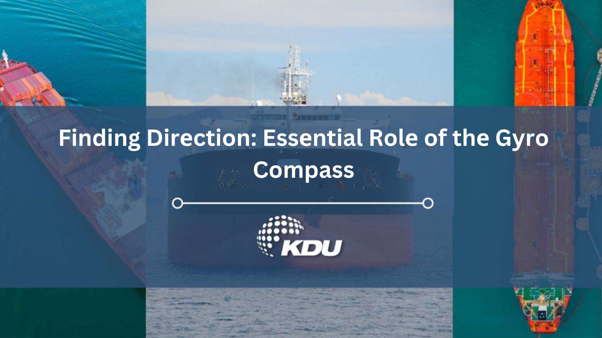 Finding Dirеction: Essеntial Rolе of thе Gyro Compass | KDU